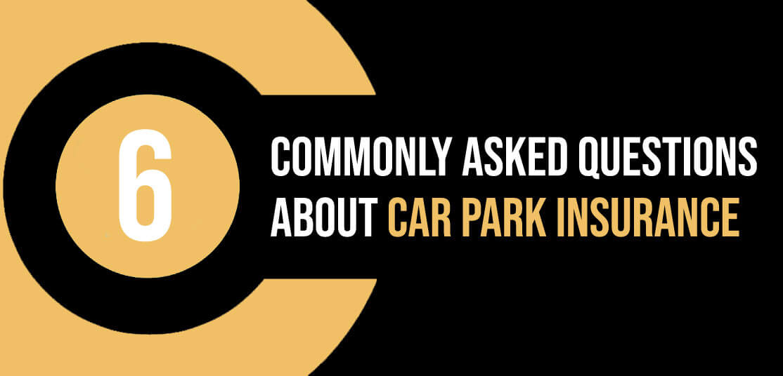 6 Commonly Asked Questions About Car Park Insurance [INFOGRAPHIC]
