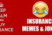Insurance Memes and Funny Jokes