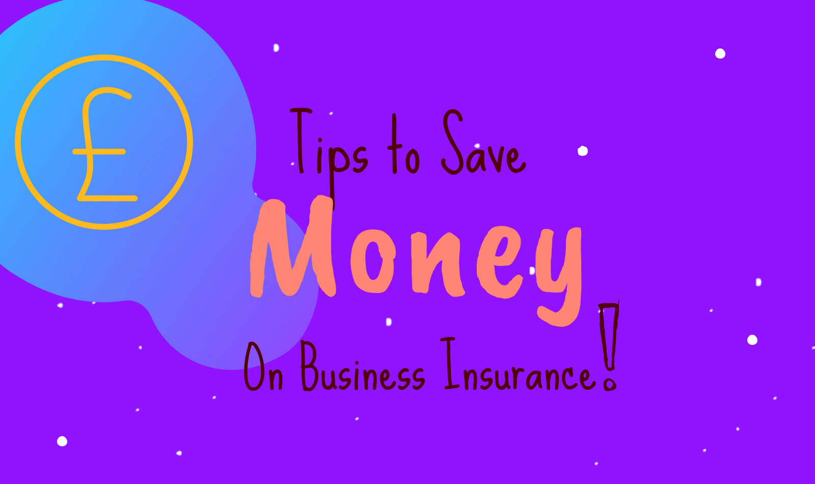 Tips to Save Money on Business Insurance